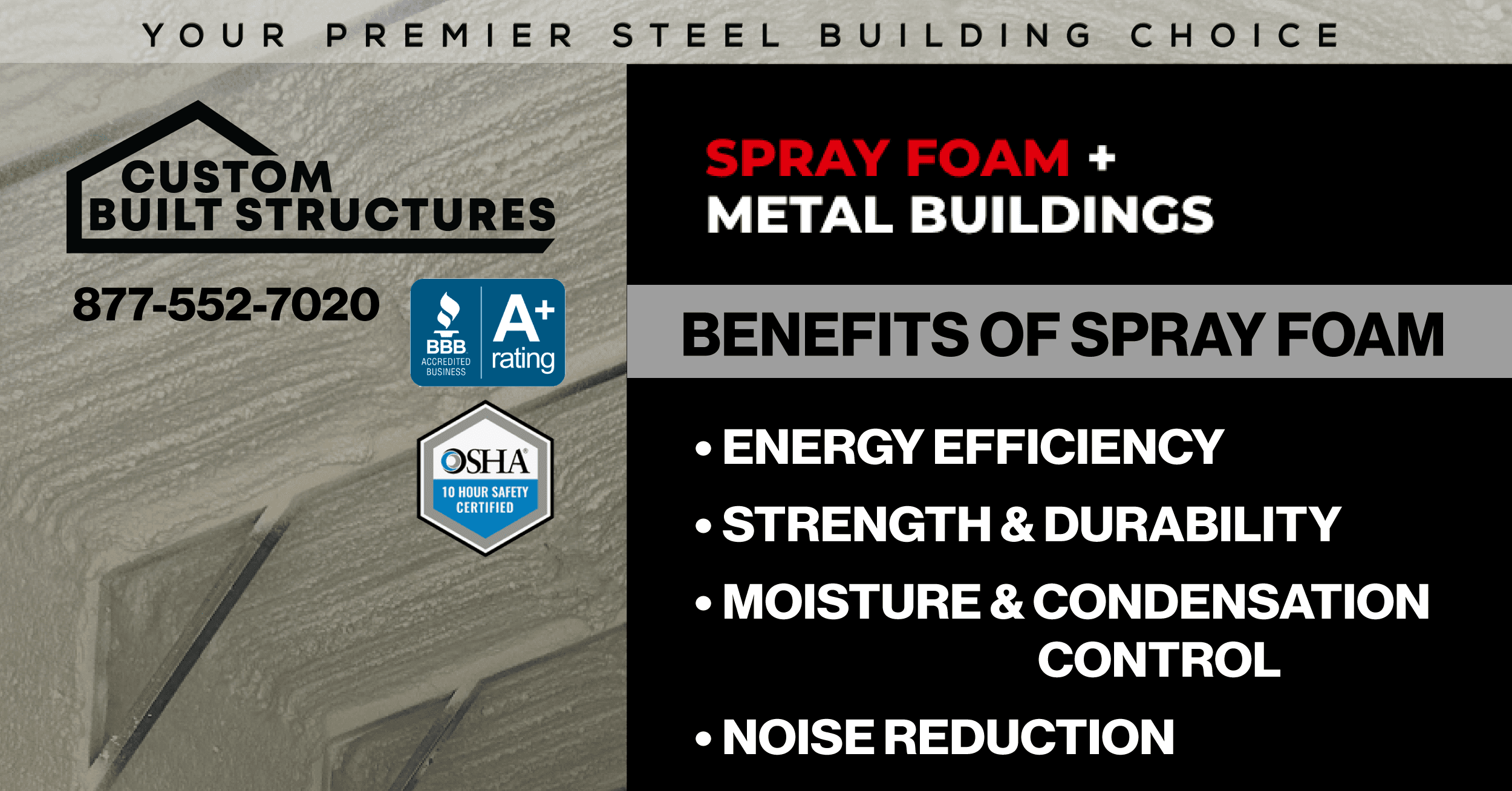 Spray Foam in Metal Buildings by Custom Built Structures Inc.